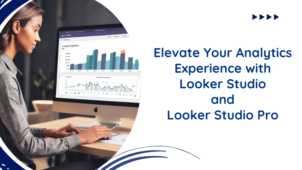 Looker studio pro Vs Looker studio: Elevate your data analysis